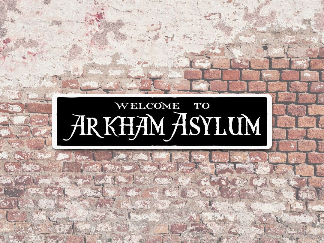 Welcome to Arkham Asylum 6" X 24" Metal Sign - Etsy