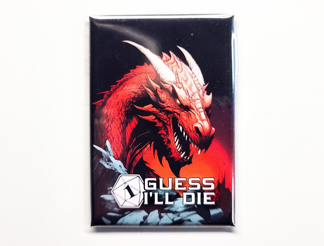 Guess I'll Die D20 Nat1 2"x3" Magnet D&D RPG TTRPG Gaming Dragon Demon ...