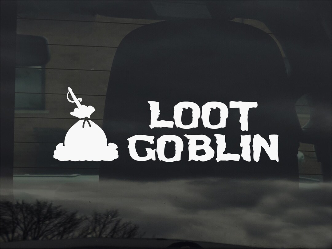 Loot Goblin Vinyl Sticker Decal Funny Car Window Laptop & More RPG ...