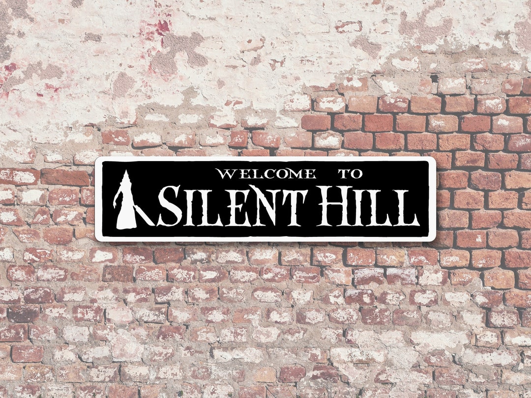 Welcome to Silent Hill 6" X 24" Aluminum Sign - Etsy