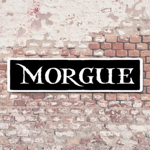 Morgue Metal Wall Door Sign Plaque 2 Sizes Cadaver Dead Funeral Horror ...
