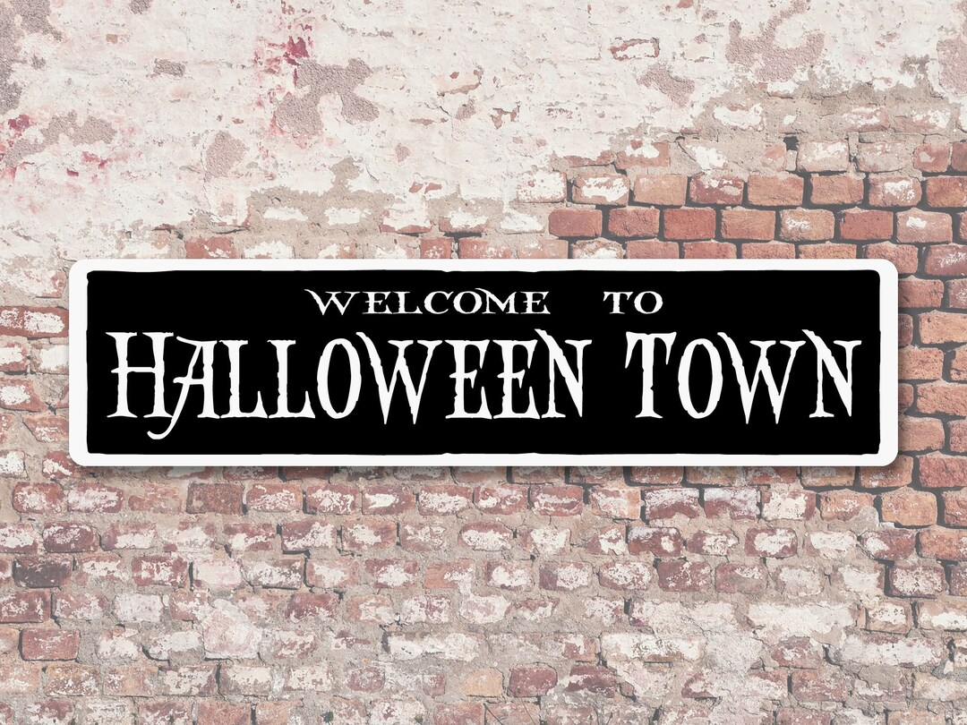Welcome to Halloween Town 6 X 24 Aluminum Sign - Etsy