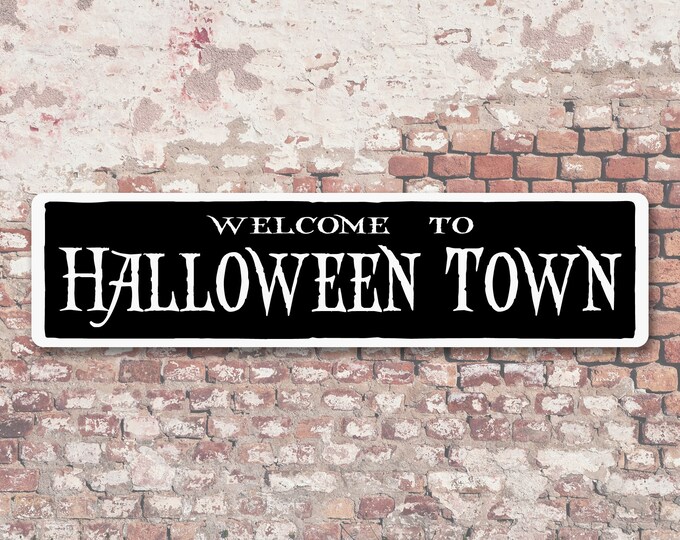 Welcome to Halloween Town 6 X 24 Aluminum Sign - Etsy