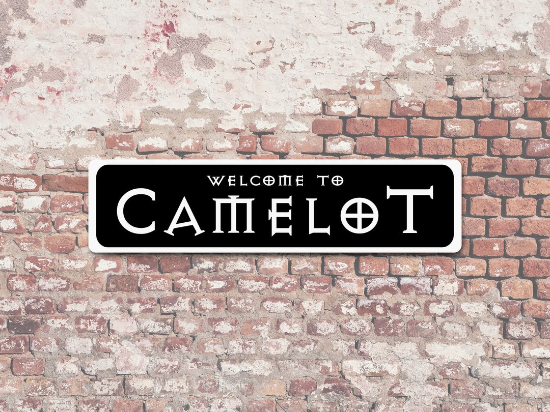 Welcome to Camelot 6"x24" Aluminum Sign King Arthur - Etsy
