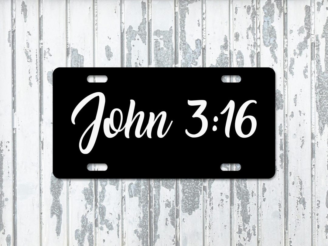 John 3:16 Bible Verse License Plate Car Tag Novelty Vanity Plate - Etsy