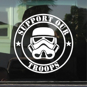 Support Our Troops (star Wars Stormtroopers) Vinyl Sticker Decal for ...