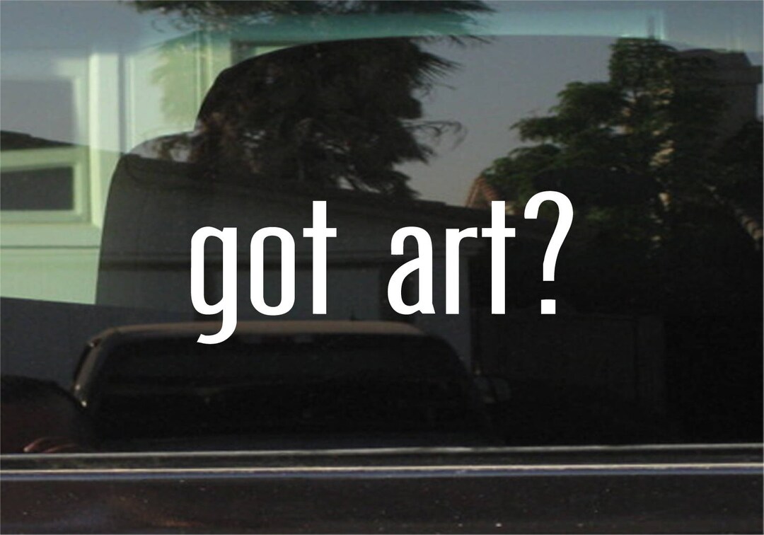 Got Art? Custom Vinyl Sticker Decal Paint Graphic Design Draw Studio - Etsy