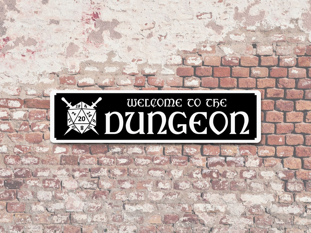 Welcome to the Dungeon 6"x24" Aluminum Wall Sign D20 RPG TTRPG Gaming ...