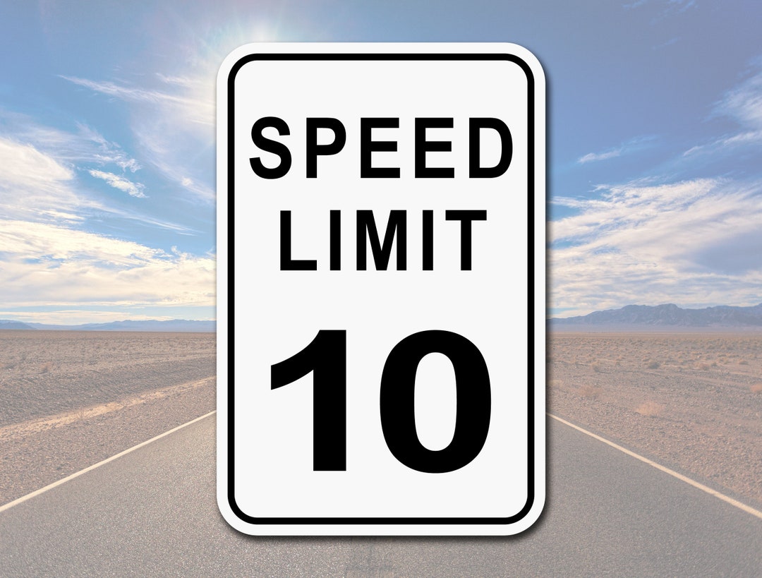 Speed Limit 10 MPH Road, Street, Traffic, Garage, Home Aluminum Sign 2 ...