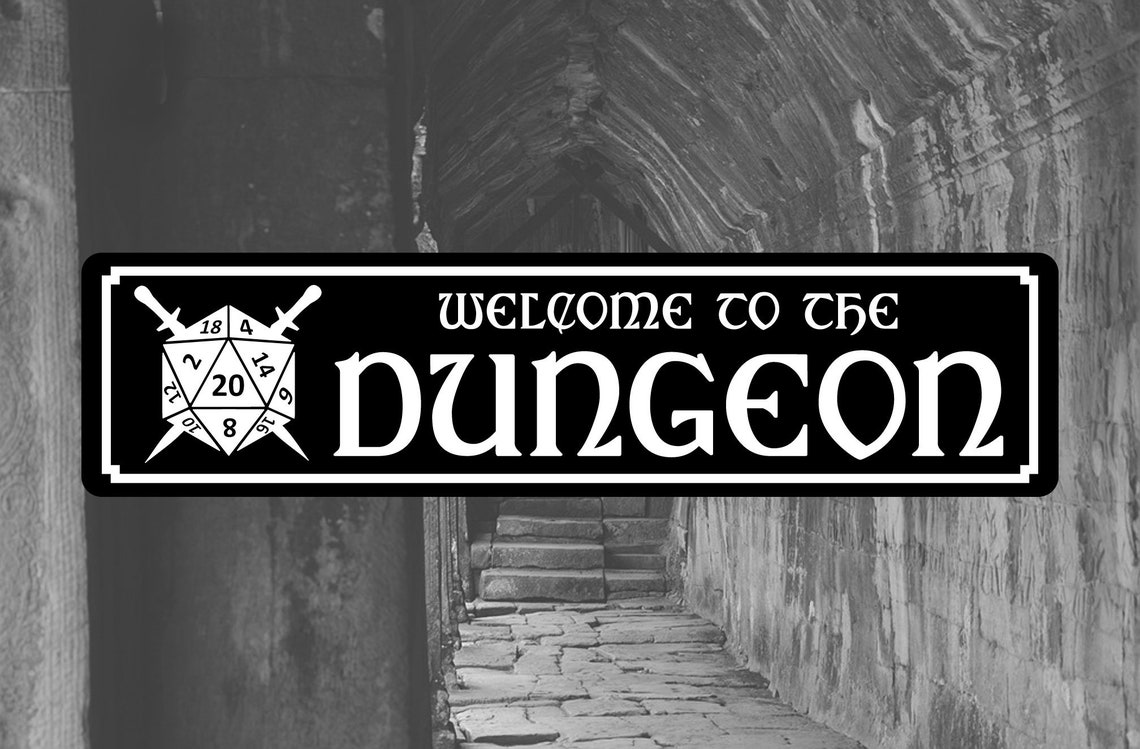 Welcome to the Dungeon 6x24 Aluminum Sign Dungeons | Etsy