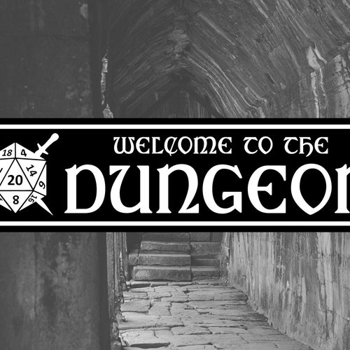 Welcome to the Dungeon 6x24 Aluminum Sign Dungeons | Etsy