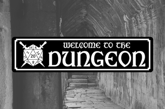 Welcome to the Dungeon 6x24 Aluminum Sign Dungeons | Etsy