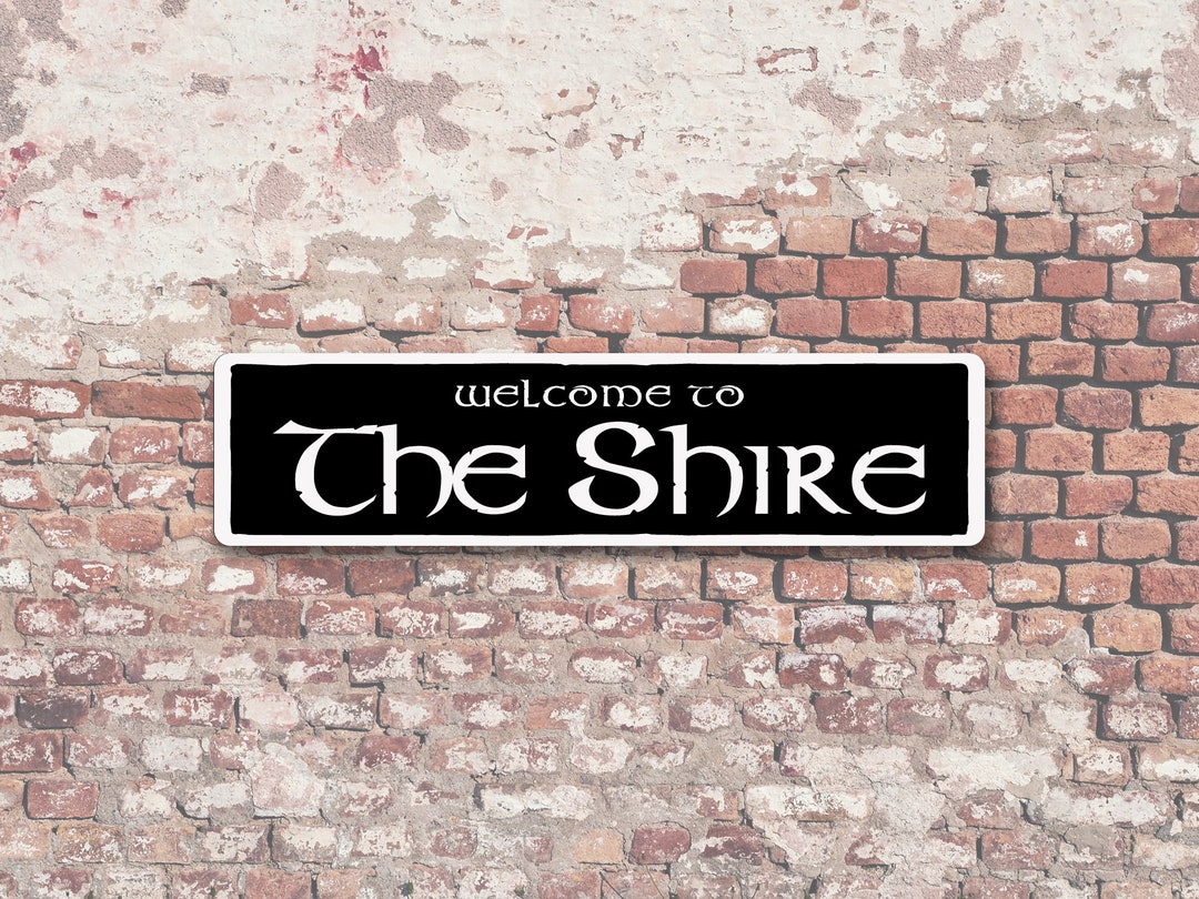 Welcome to the Shire 6" X 24" Custom Aluminum Sign - Etsy