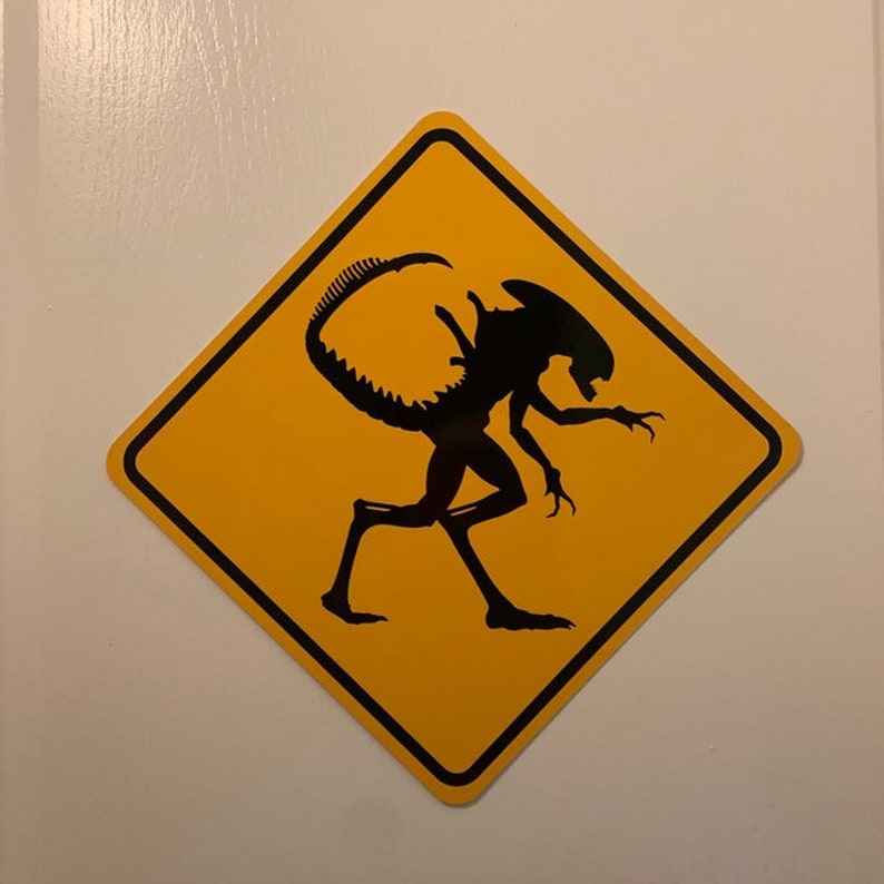 Aliens / Xenomorph Crossing Sign - Etsy