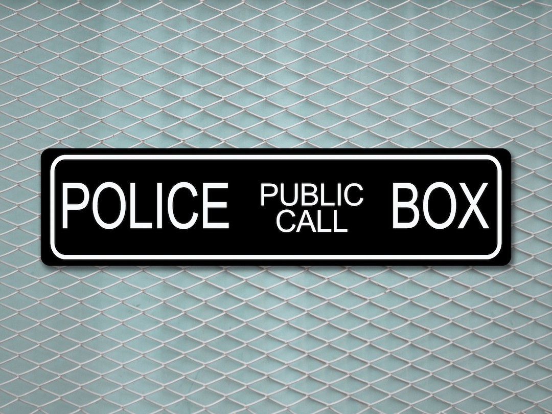Police Call Box 6 X 24 Aluminum Street Sign - Etsy