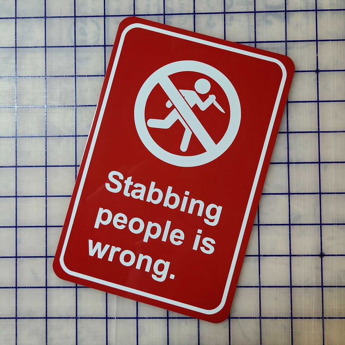 Stabbing People is Wrong Funny Wall Sign Plaque for Home Office Gift ...