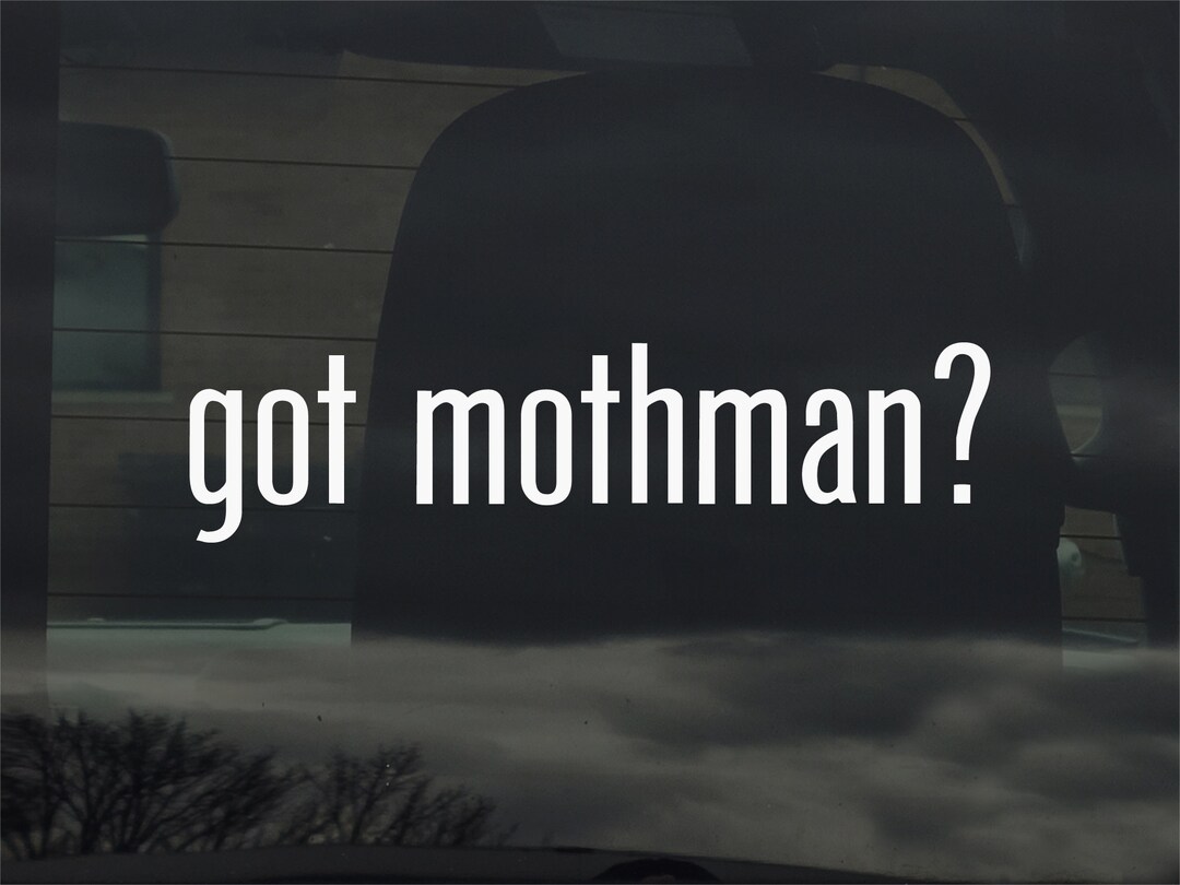 Got Mothman? Vinyl Sticker Decal for Car Window Laptop & More - Etsy