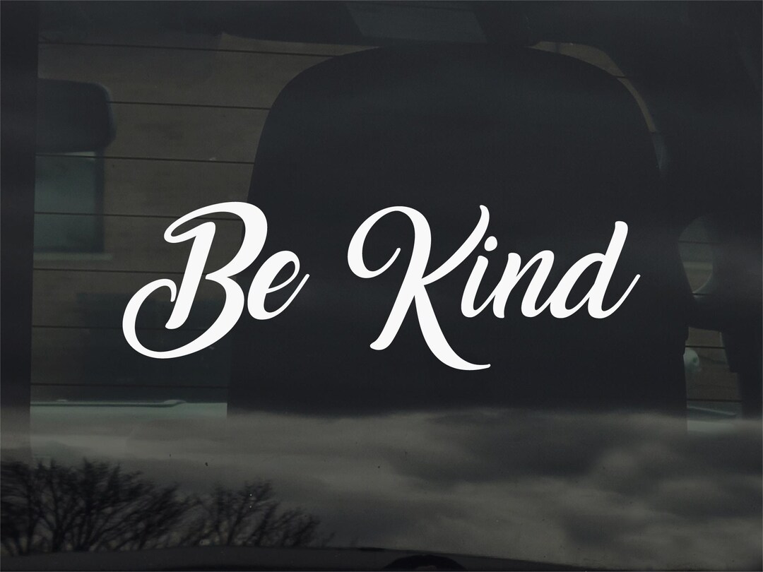 Be Kind Vinyl Decal Sticker for Car Window Laptop & More - Etsy