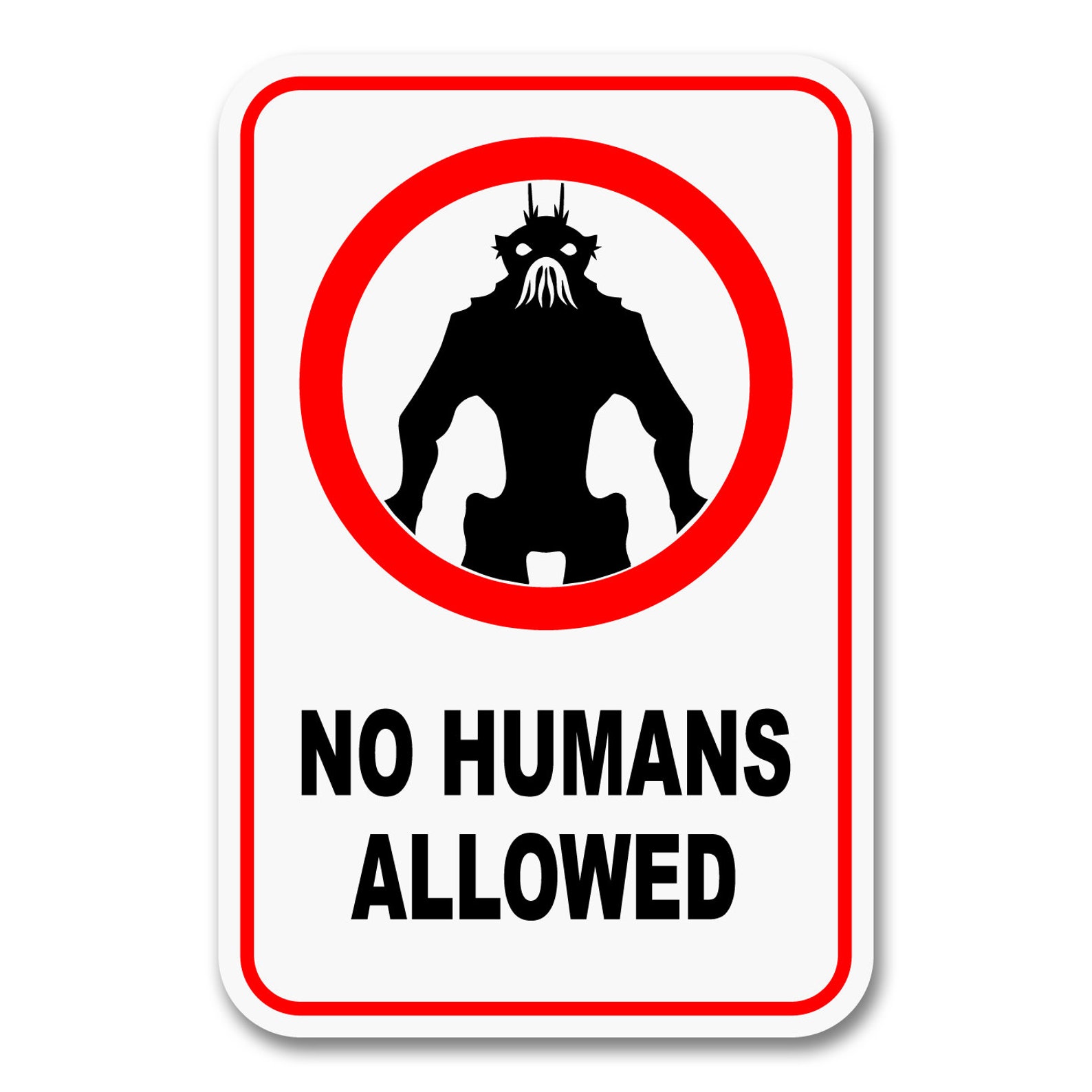 No Humans Allowed 12 X 18 Aluminum Sign - Etsy
