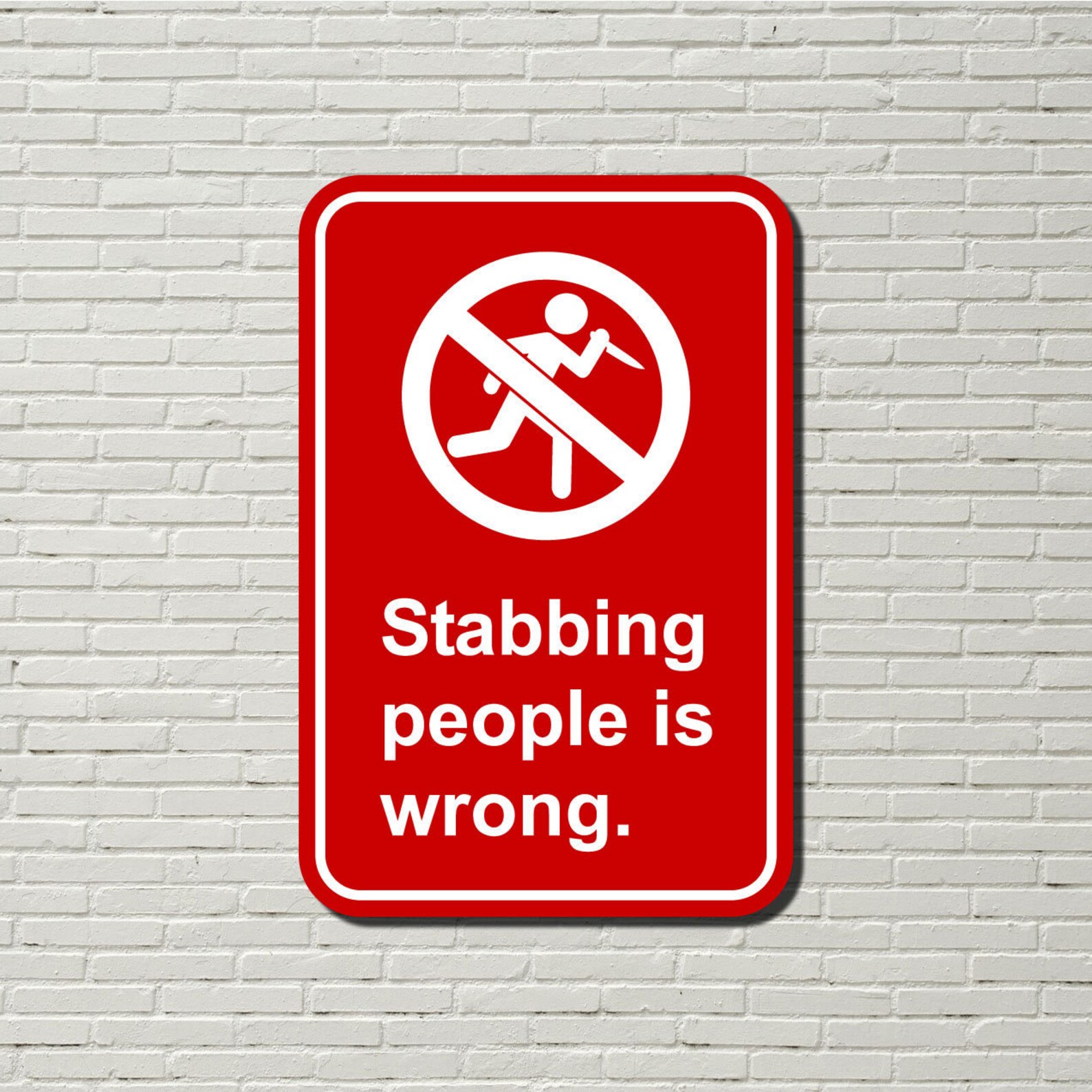 Stabbing People is Wrong Funny Wall Sign | Etsy