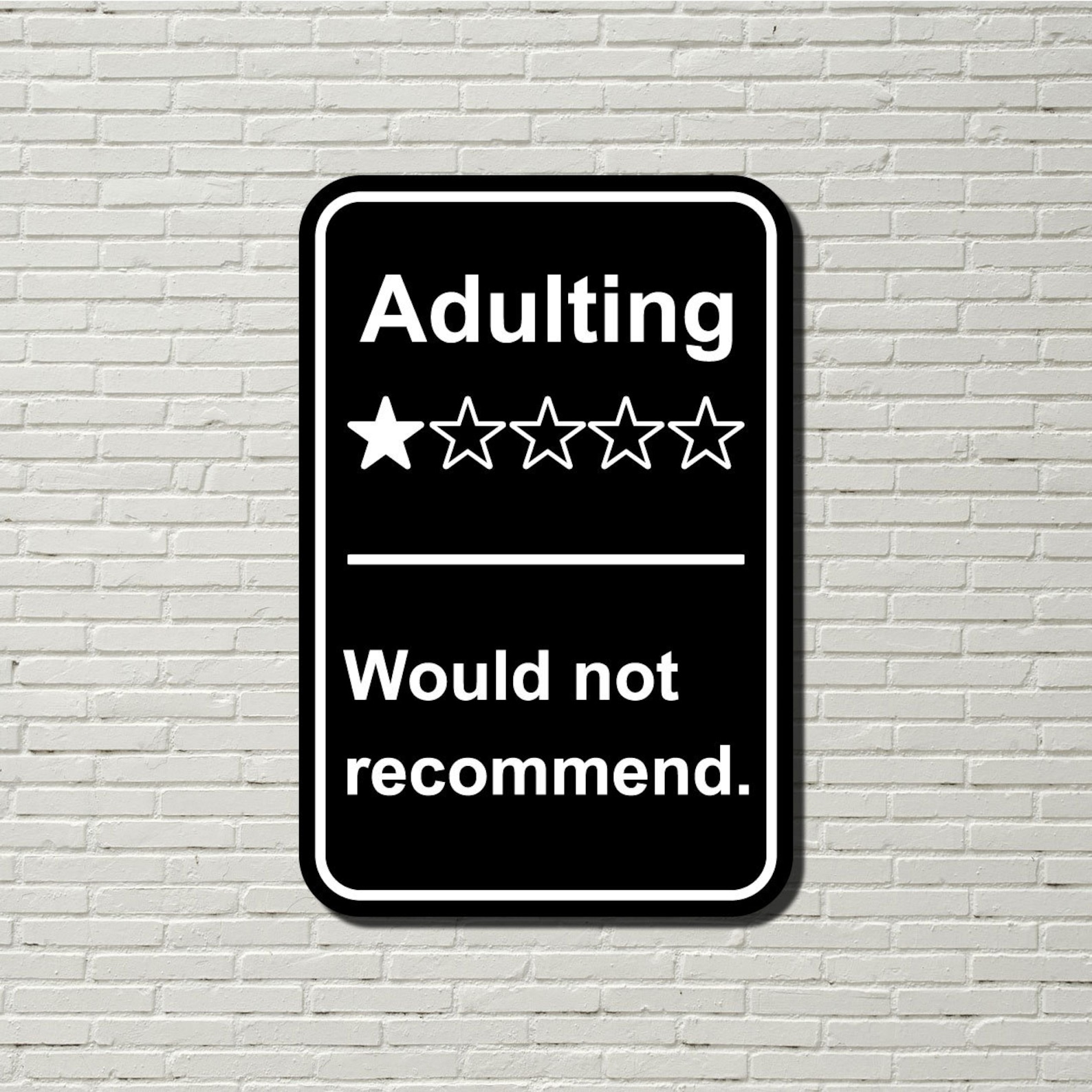 Adulting 1 Star Would Not Recommend Funny Wall Sign - Etsy UK