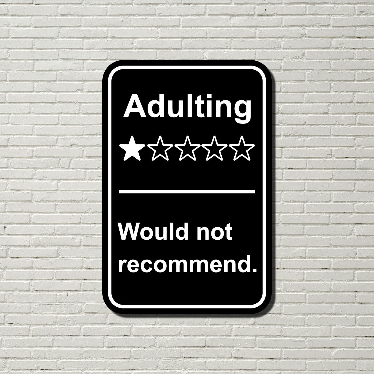 Adulting 1 Star Would Not Recommend Funny Wall Sign - Etsy UK