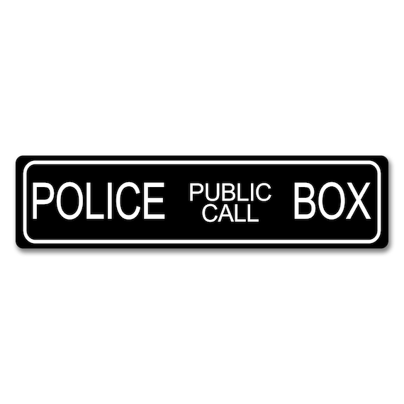 Tardis Police Public Call Box Sign
