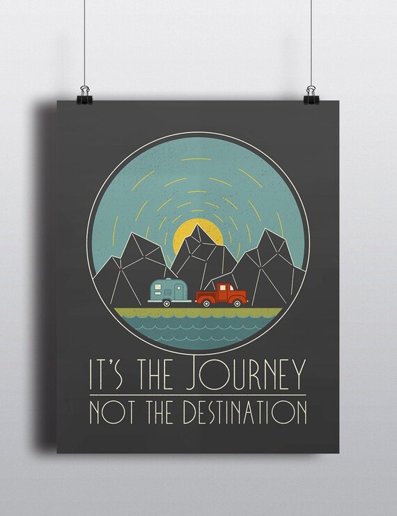 It's the Journey Not the Destination 16x20 Print | Etsy