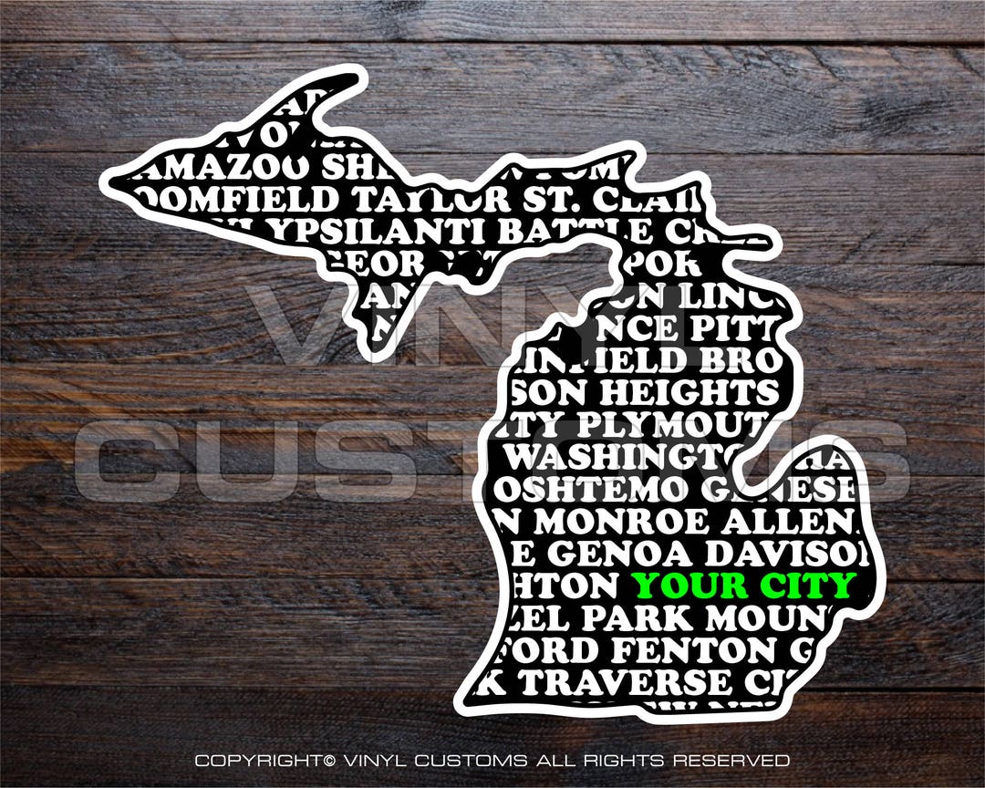 Michigan Cities Vinyl Decal Sticker (YOUR CITY HERE) - Etsy