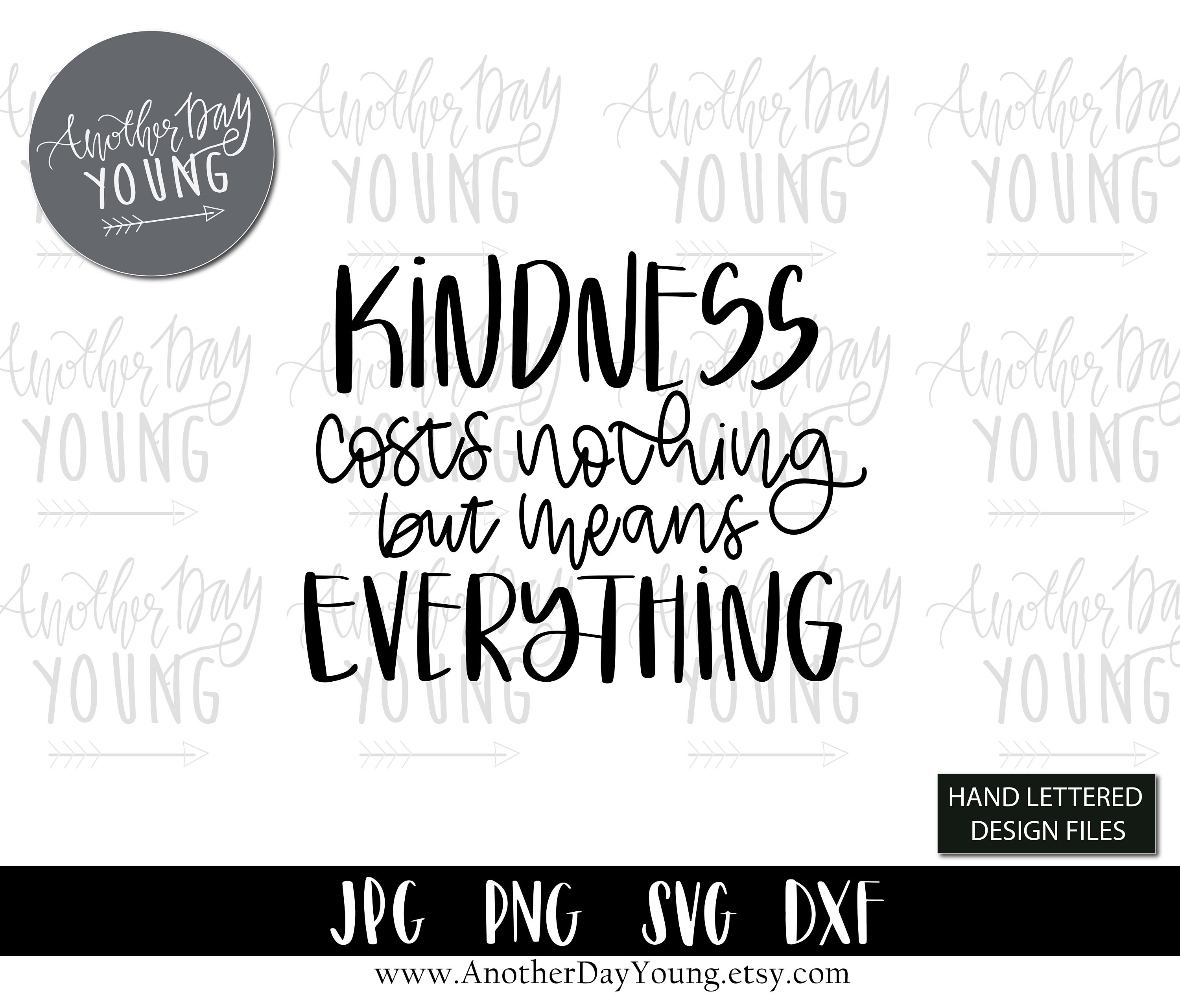 Kindness Costs Nothing but Means Everything SVG Be Kind SVG - Etsy UK