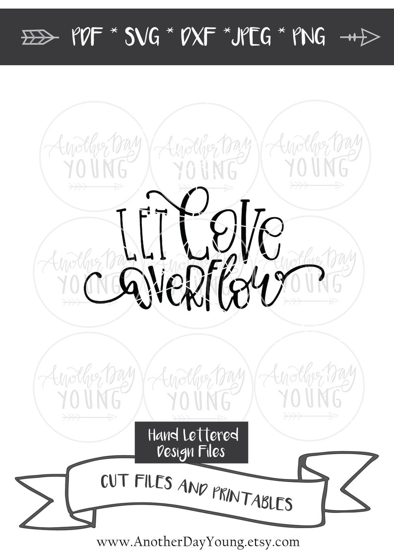 Let Love Overflow Svg / Love SVG / Bible Verse Cut File / Christian SVG ...