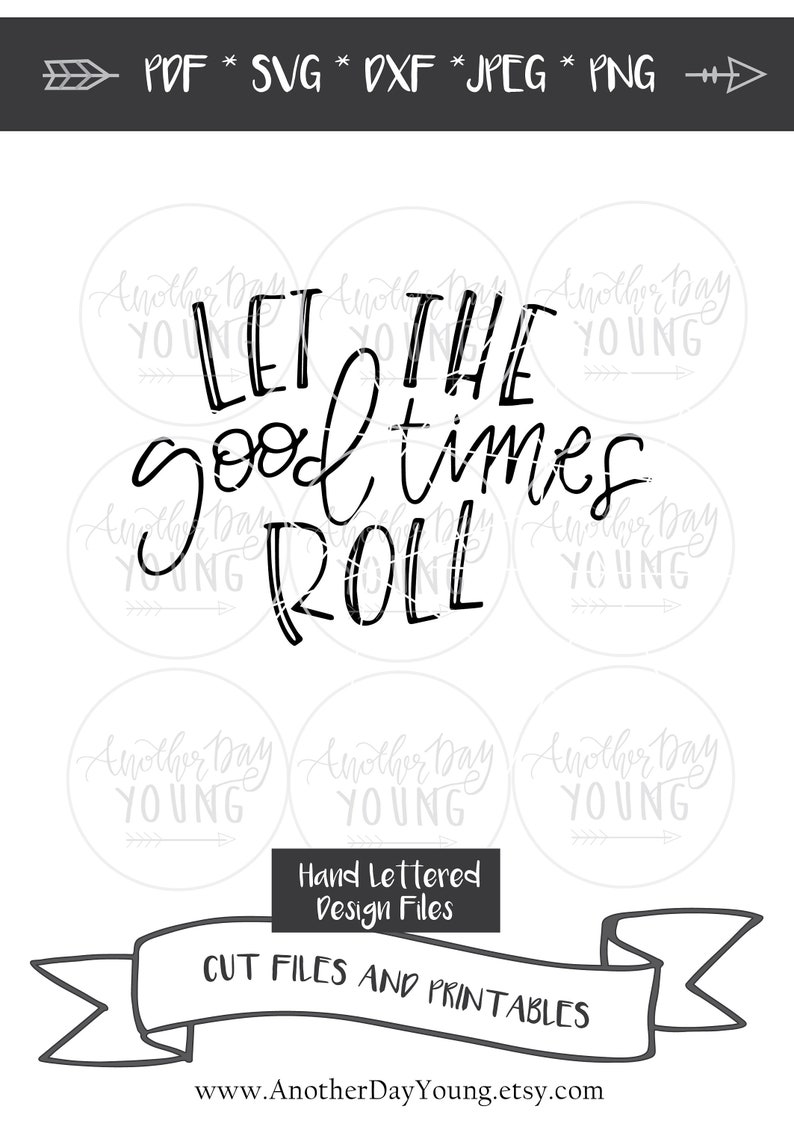 Let the Good Times Roll Svg Good Times Svg Fun Svg - Etsy