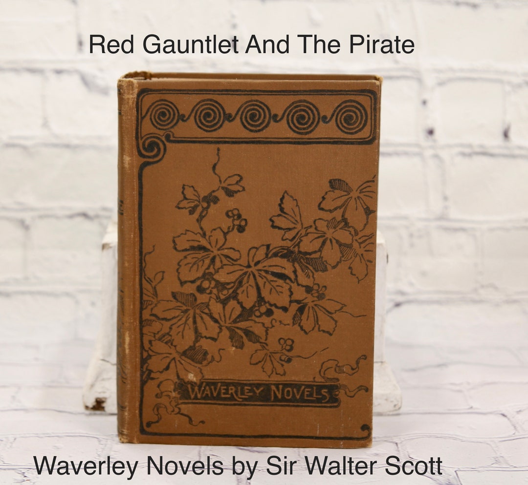 Waverley Novels, Red Gauntlet and the Pirate by Sir Walter Scott, 1800 ...