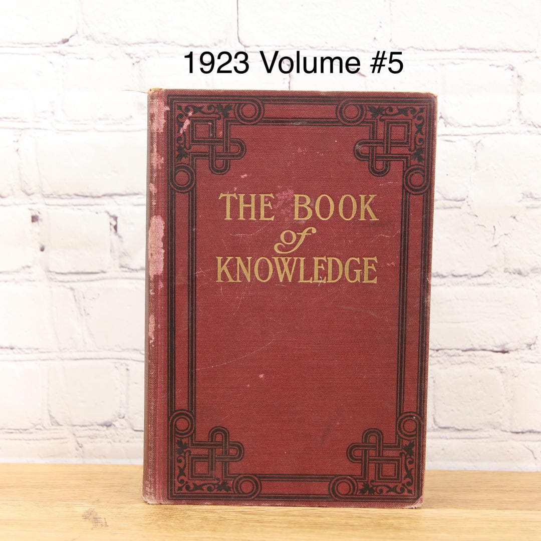 The Book of Knowledge 1923 Hardcover, the Children's Encyclopedia ...