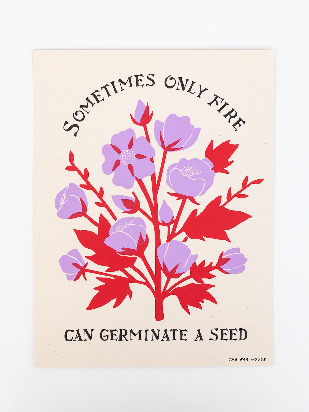 Sometimes Only Fire Screenprint: Hollyhock Art, Minimalist Graphic Wall ...