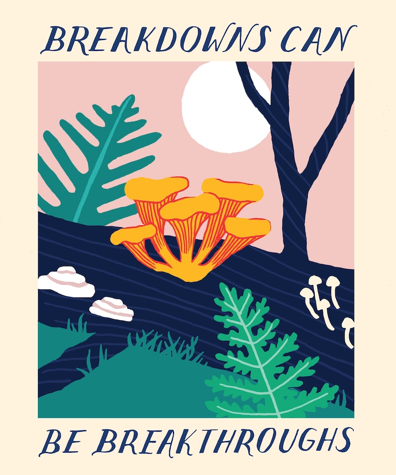 Breakdowns Can Be Breakthroughs Print of an Original - Etsy