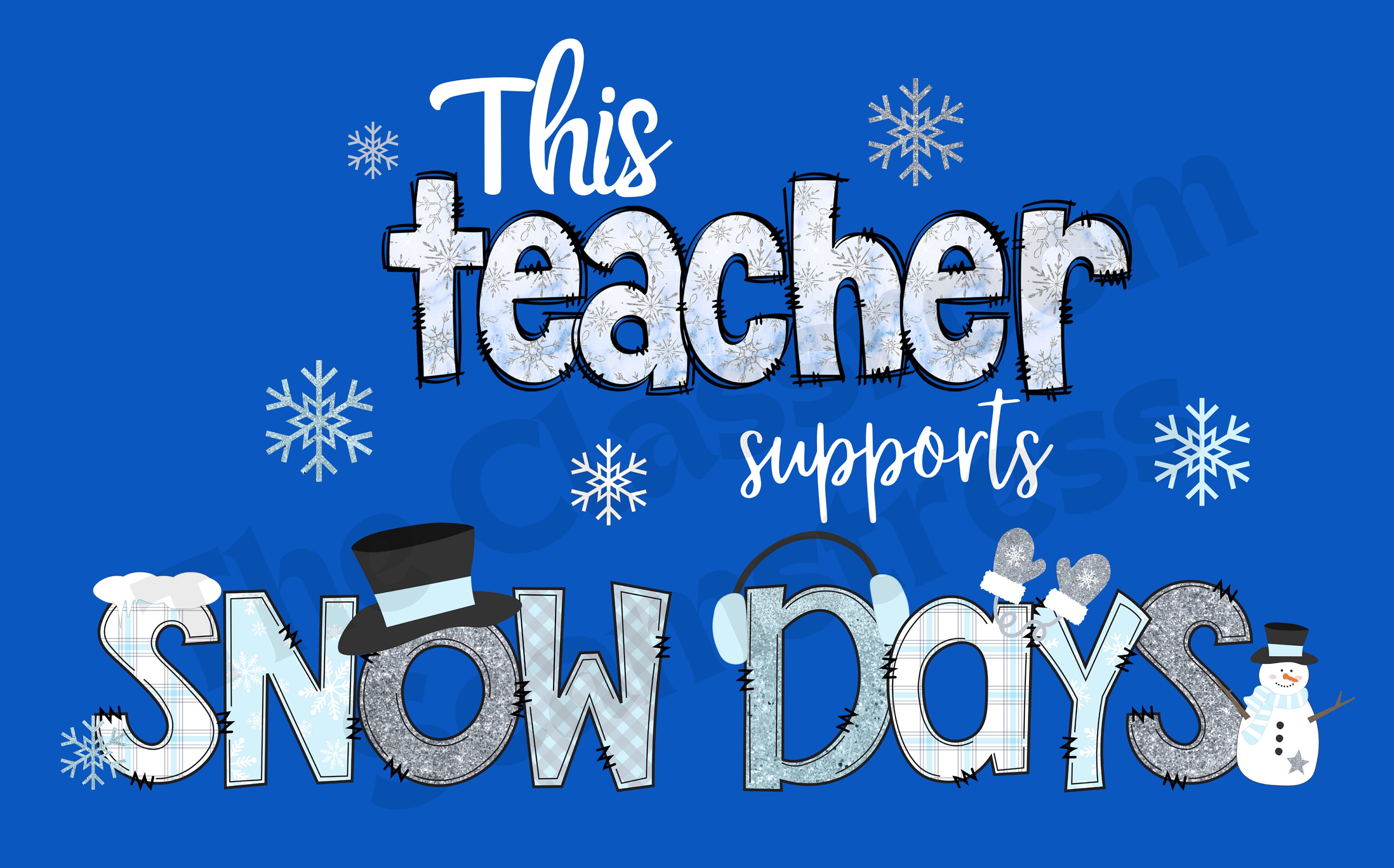 This Teacher Supports Snow Days PNG, Christmas Png, Winter Png, Snow ...