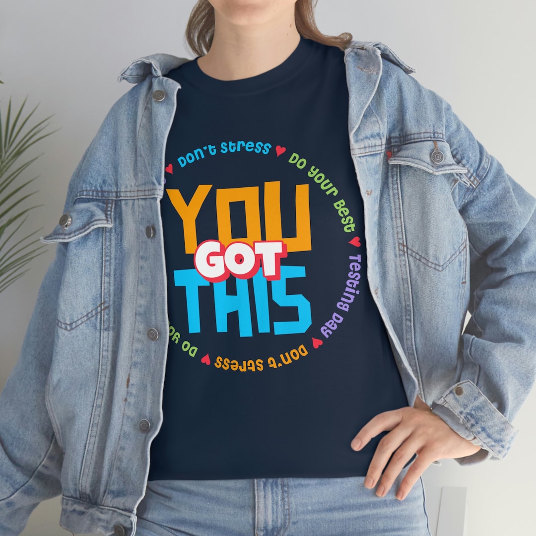 Testing Shirt Teacher, You Got This Teacher Testing Tshirt, Testing ...