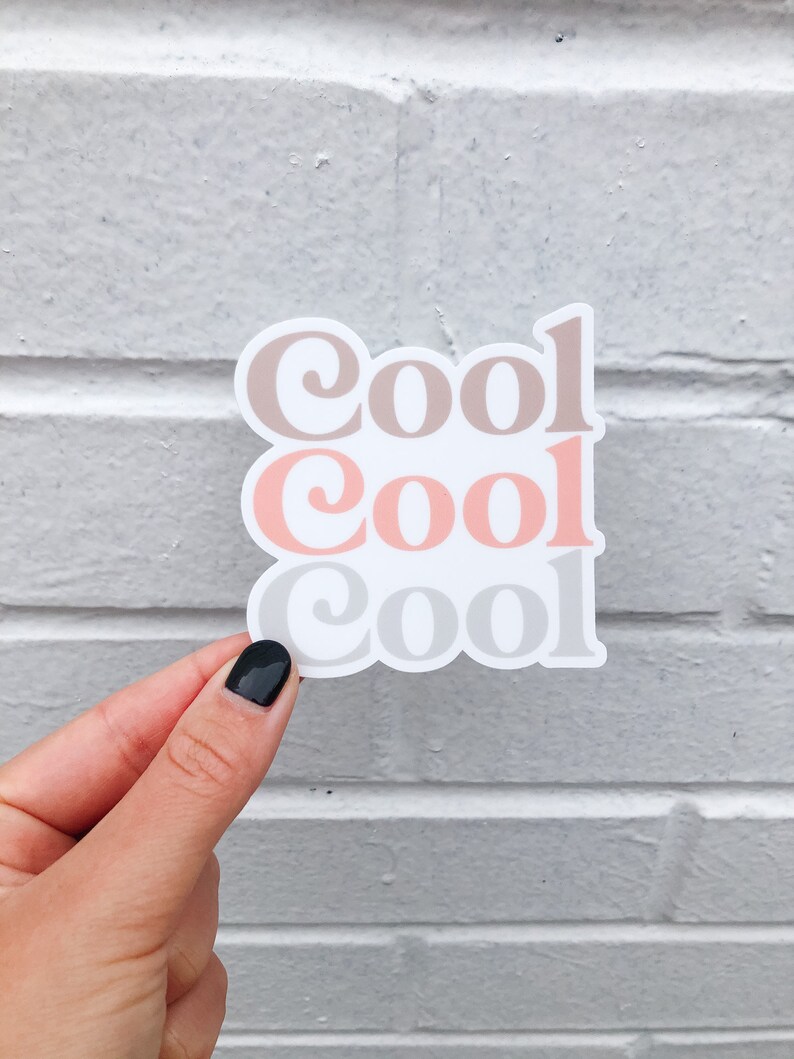 Cool Cool Cool Vinyl Sticker, 3" X 3" - Etsy