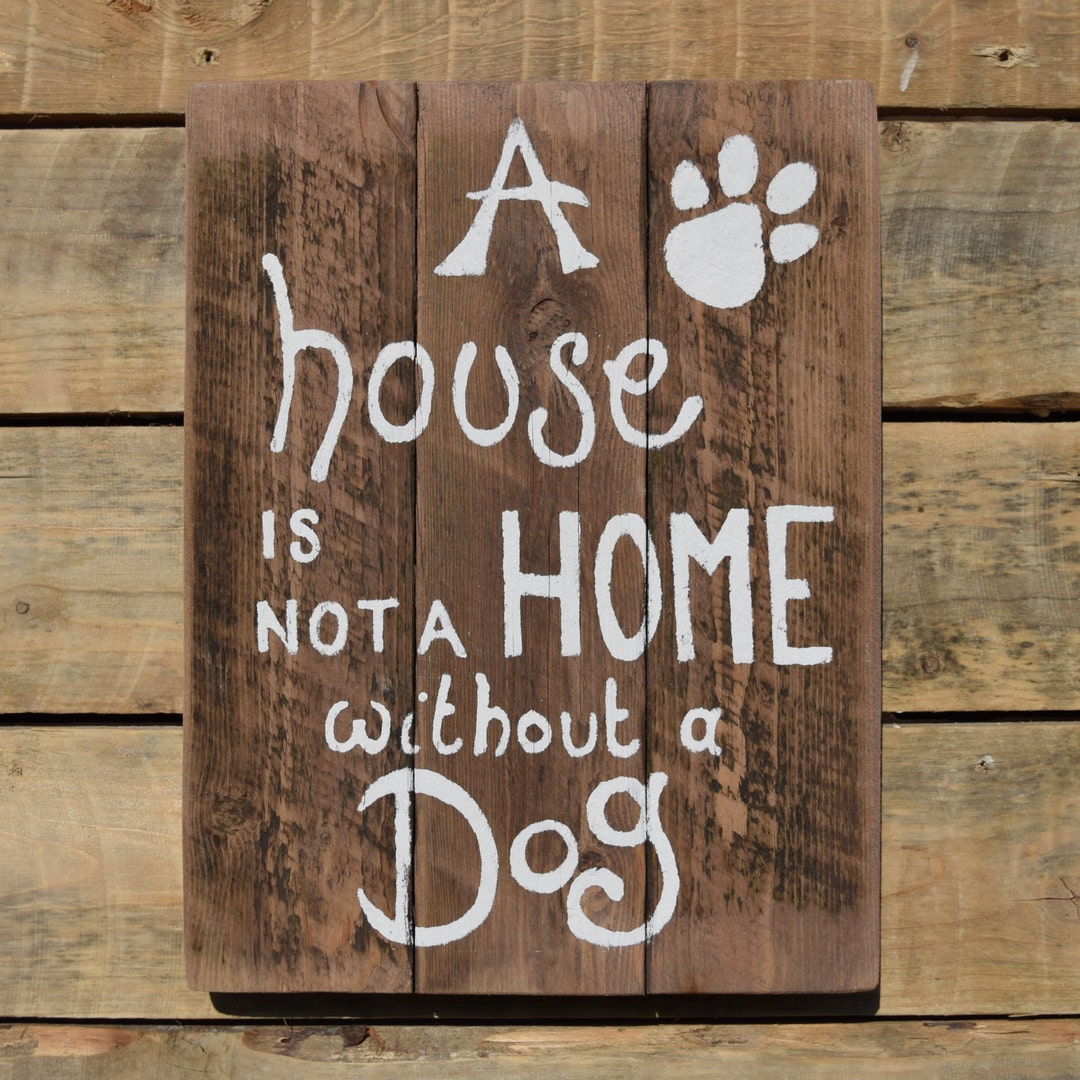 Reclaimed Wood Wall Art a House is Not a Home Without a Dog - Etsy