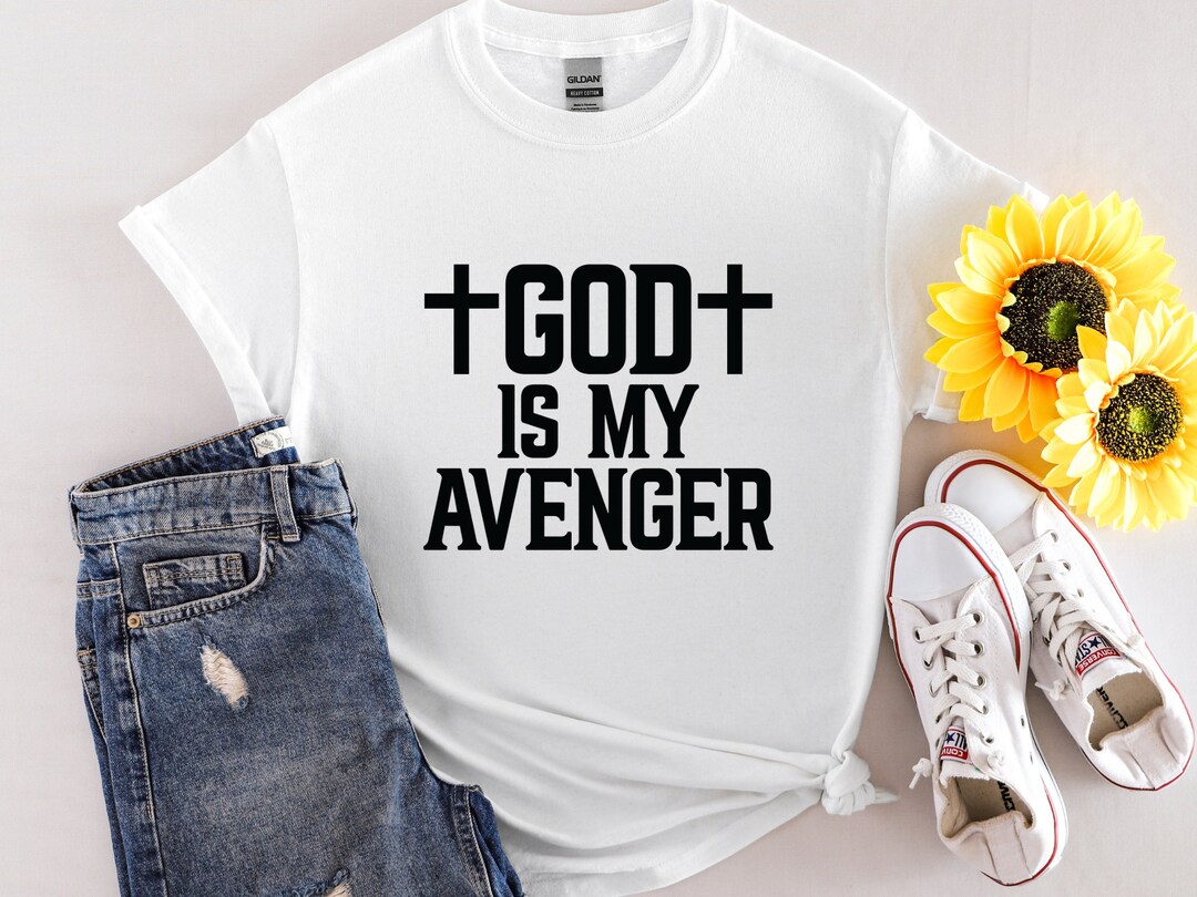 God is My Avenger T-shirt Christian Gift - Etsy