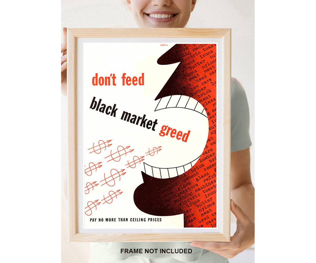 Reprint of a US WW2 Propaganda Poster - Don't Feed Black Market Greed ...