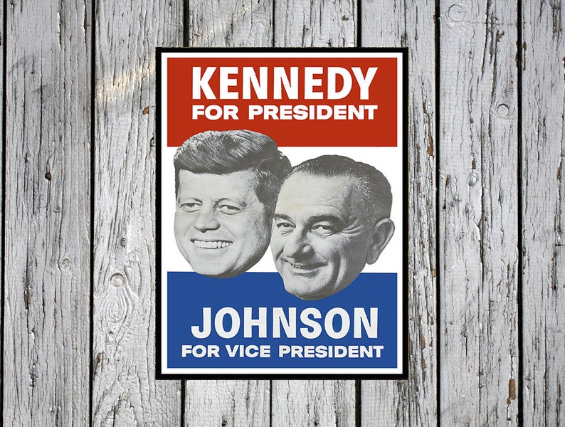 Reprint of a Political Election/Rally Poster Kennedy and | Etsy