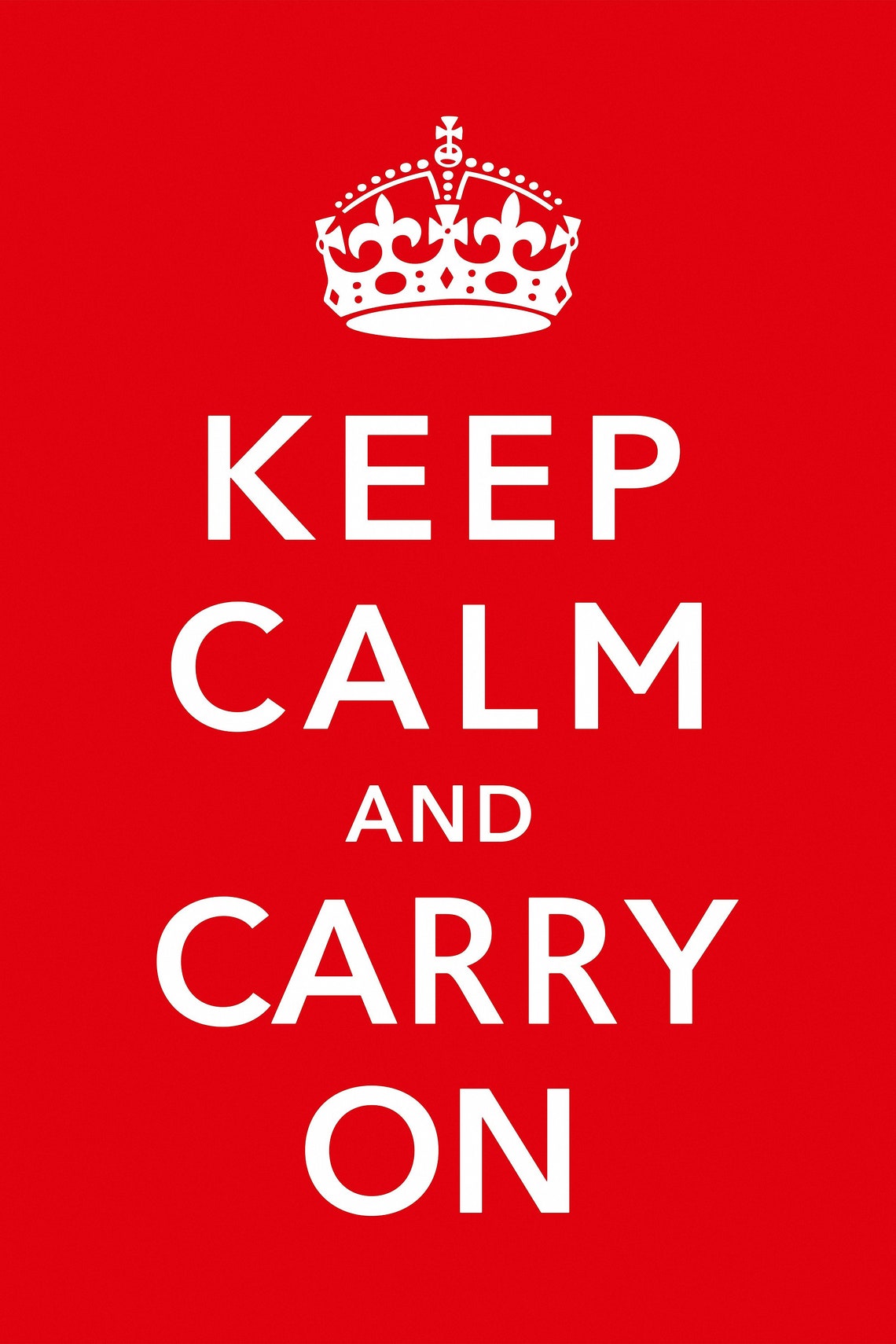 Reprint of the British WW2 Poster Keep Calm and Carry On - Etsy
