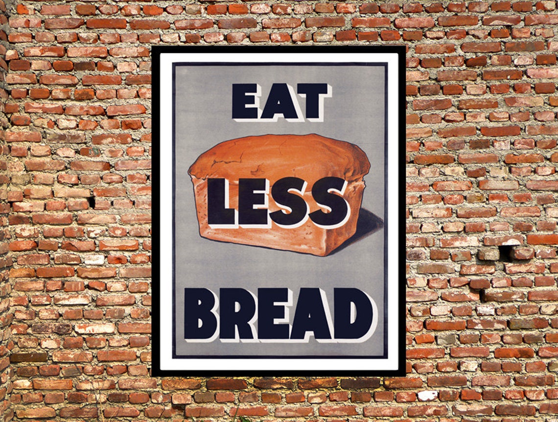 Reprint of a WW2 Propaganda Poster Eat Less Bread | Etsy