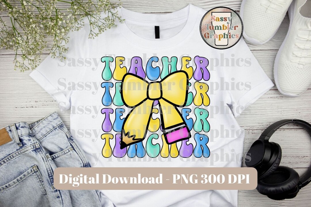 Teacher PNG With Pencil Bow, Trendy Teacher PNG, Pencil Bow PNG, Back ...