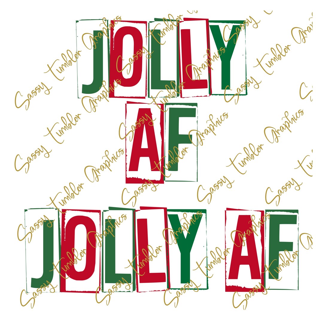 Jolly AF PNG, Christmas Png, Adult Christmas PNG, Sublimation Graphics ...