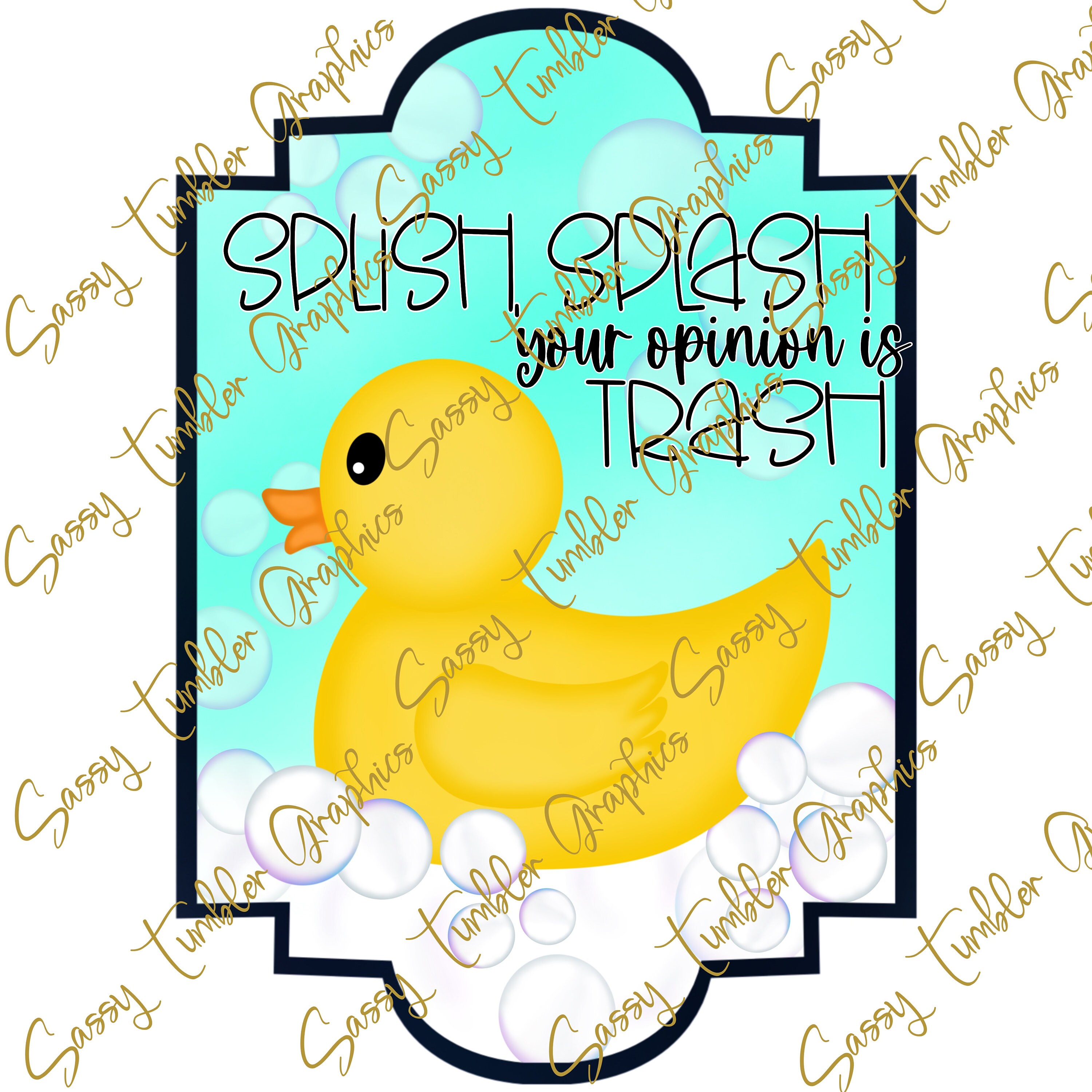 Splish Splash Your Opinion is Trash Duck PNG waterslide | Etsy