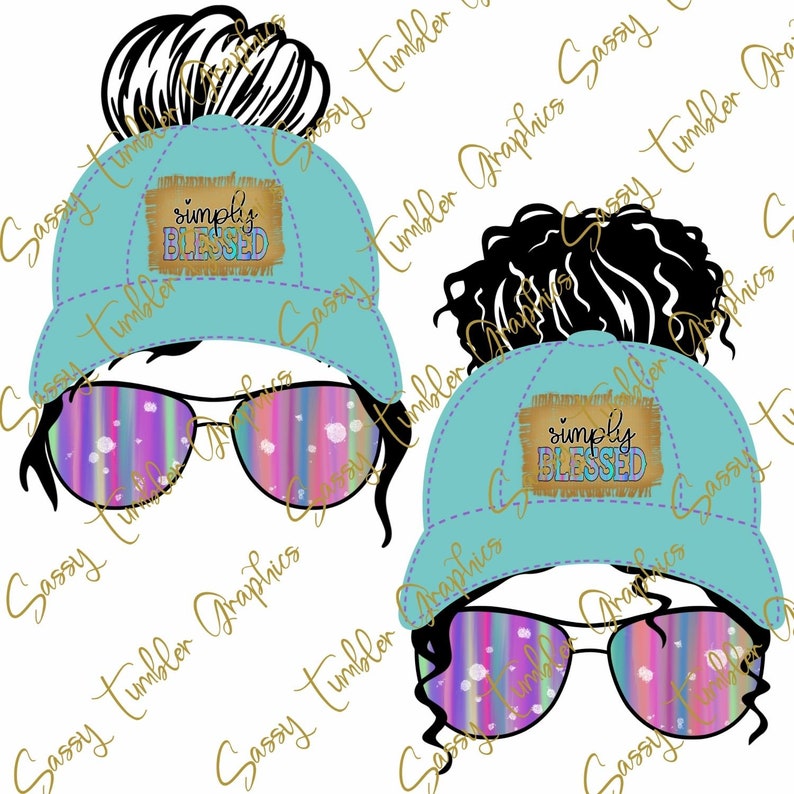Simply Blessed Hat Bun PNG, Messy Bun Mom Png, Sublimation Graphics ...