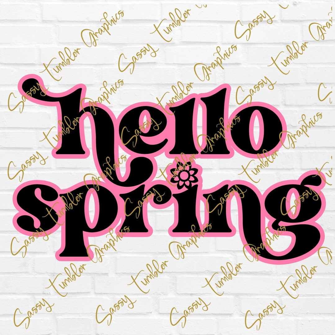 Hello Spring SVG & PNG, Includes Offset, Svg Cut File, Retro Svg ...